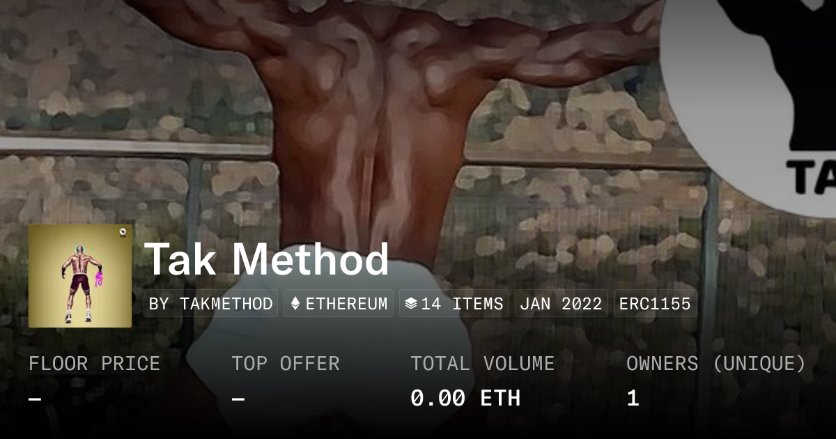 Tak Method - Collection | OpenSea