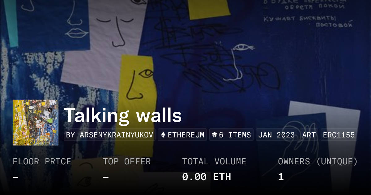 Talking walls - Collection | OpenSea