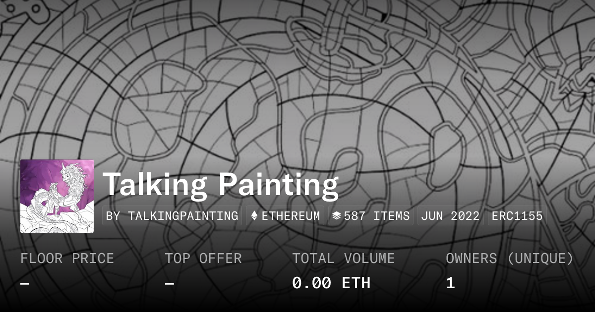 Talking Painting - Collection | OpenSea