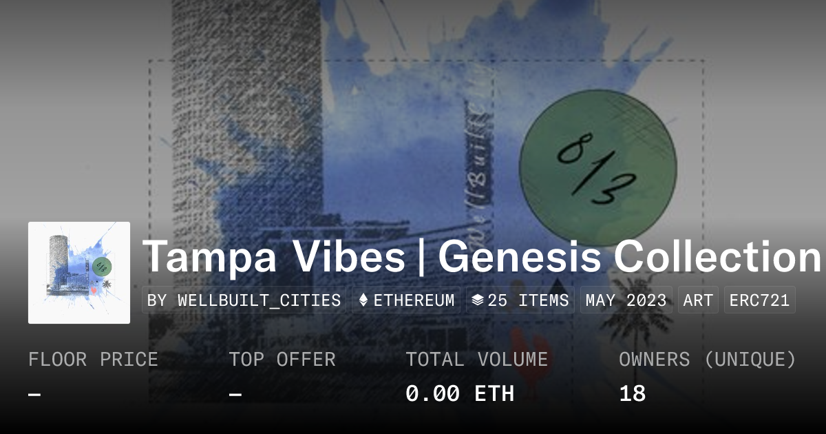 Tampa Vibes | Genesis Collection - Collection | OpenSea