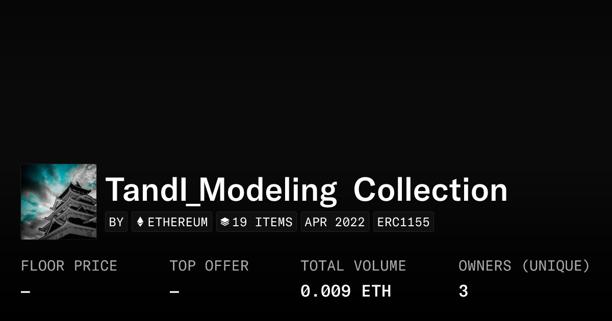 TandI_Modeling Collection - Collection | OpenSea