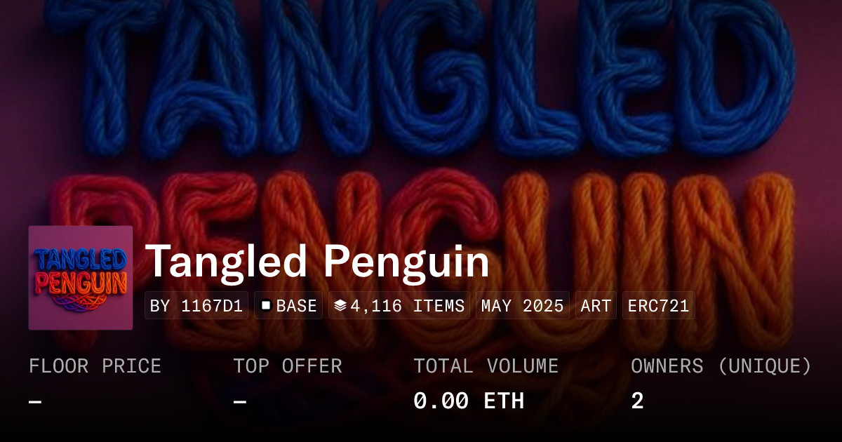 Tangled Penguin - Collection | OpenSea