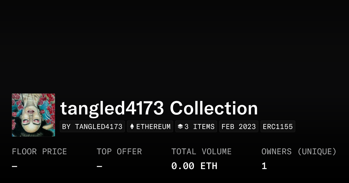 tangled4173 Collection - Collection | OpenSea