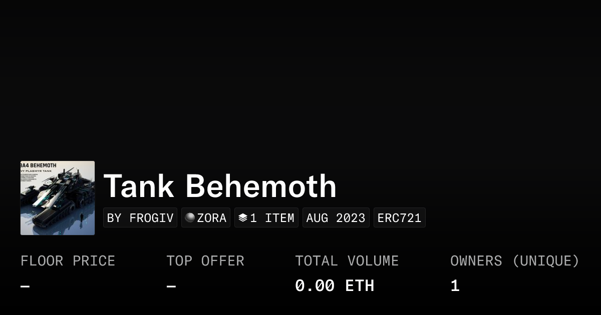 Tank Behemoth - Collection | OpenSea