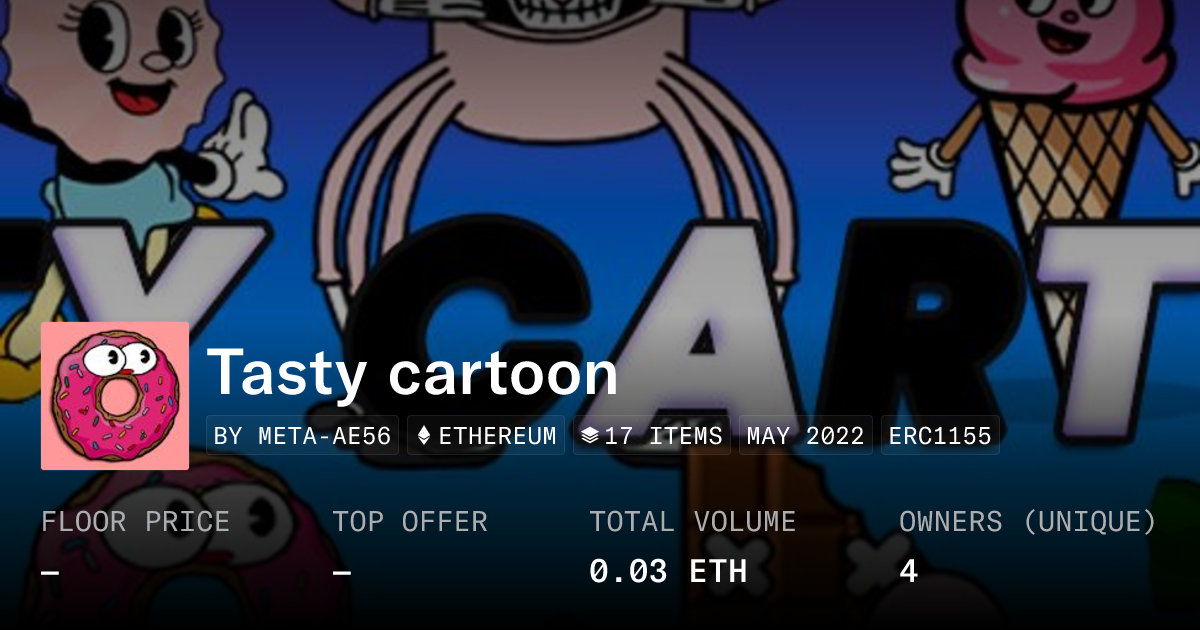 Tasty cartoon - Collection | OpenSea