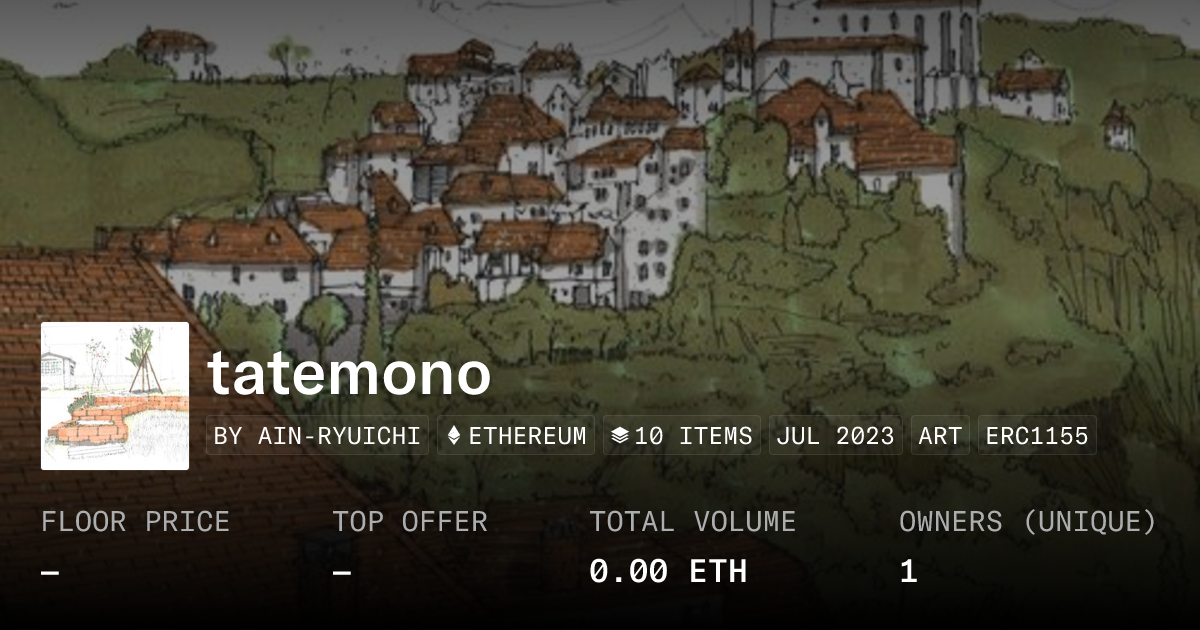 tatemono - Collection | OpenSea