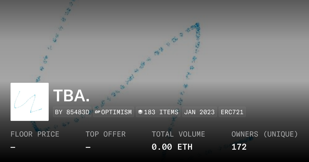 TBA. - Collection | OpenSea