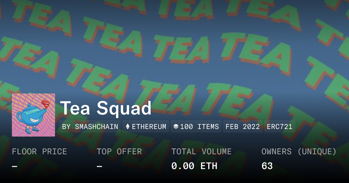Tea Squad - Collection | OpenSea