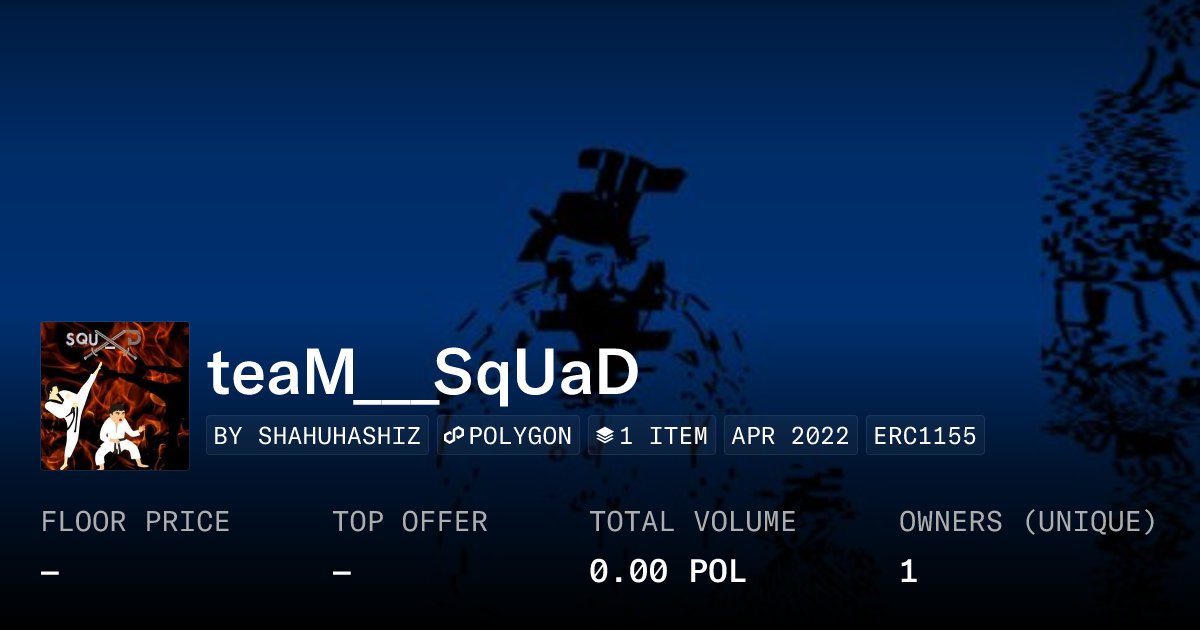 teaM___SqUaD - Collection | OpenSea