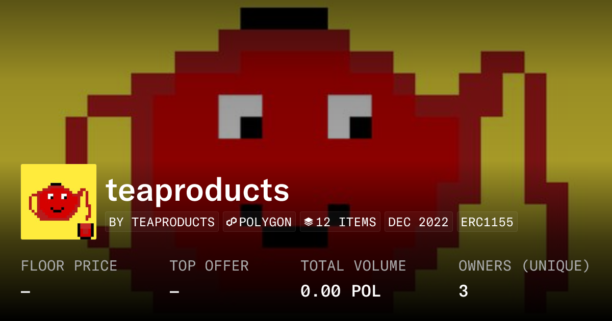 teaproducts - Collection | OpenSea
