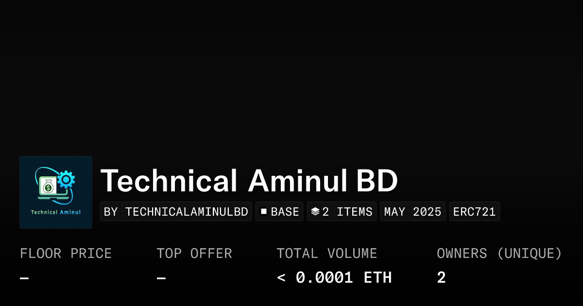 Technical Aminul BD - Collection | OpenSea