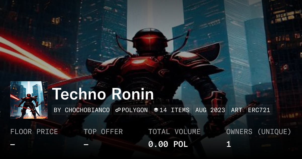 Techno Ronin - Collection | OpenSea