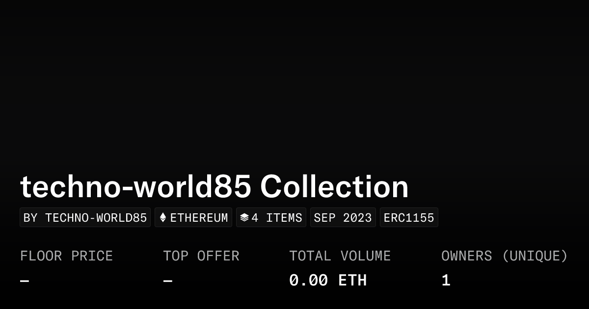 techno-world85 Collection - Collection | OpenSea