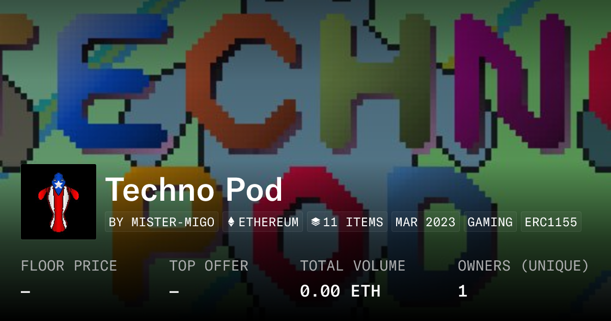 Techno Pod - Collection | OpenSea