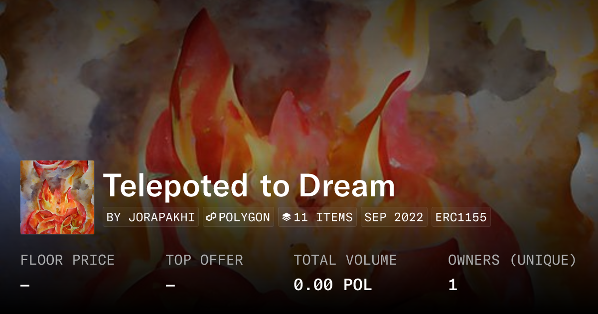 Telepoted to Dream - Collection | OpenSea