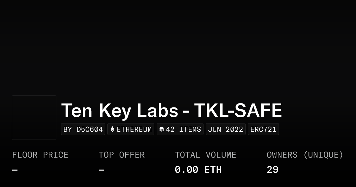 Ten Key Labs - TKL-SAFE - Collection | OpenSea