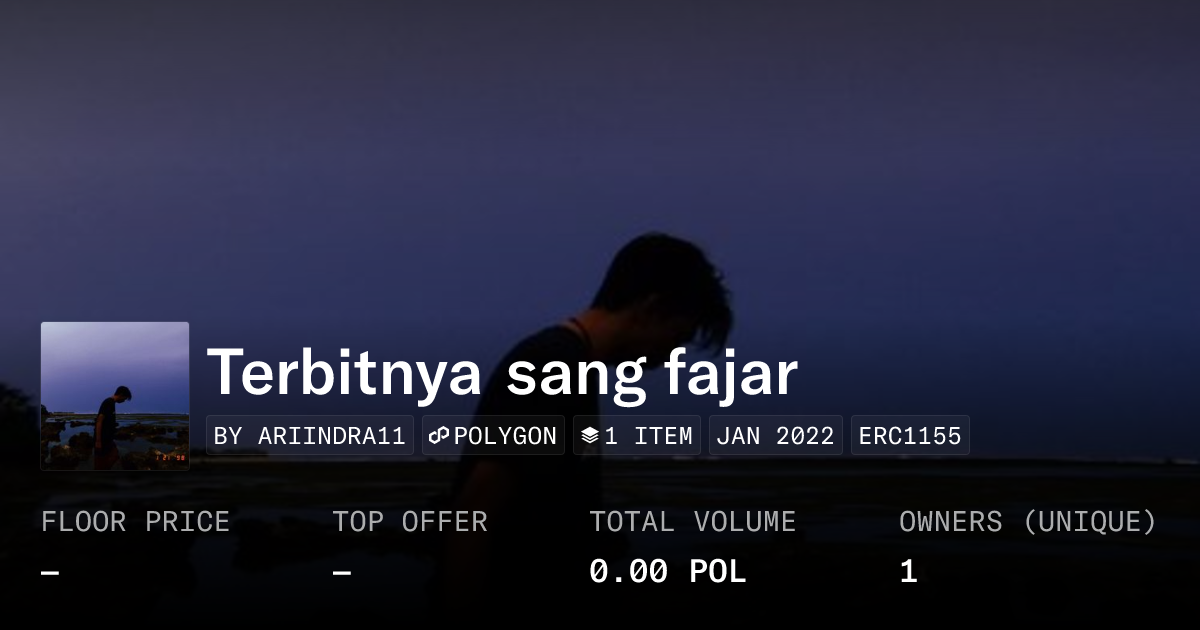 Terbitnya sang fajar - Collection | OpenSea