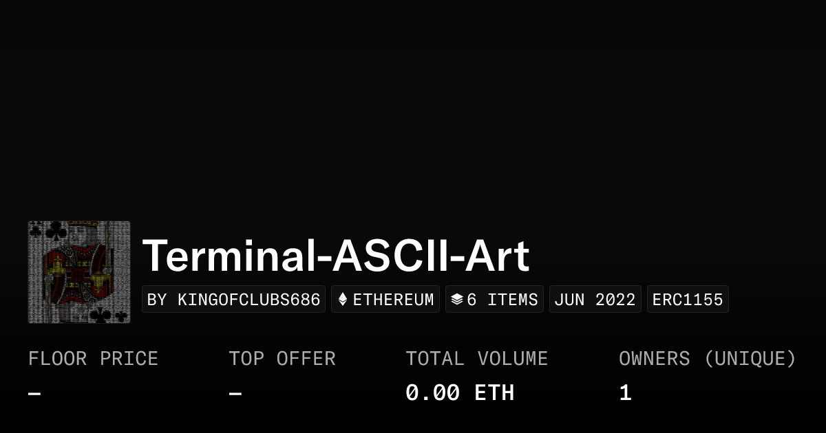 Terminal-ASCII-Art - Collection | OpenSea