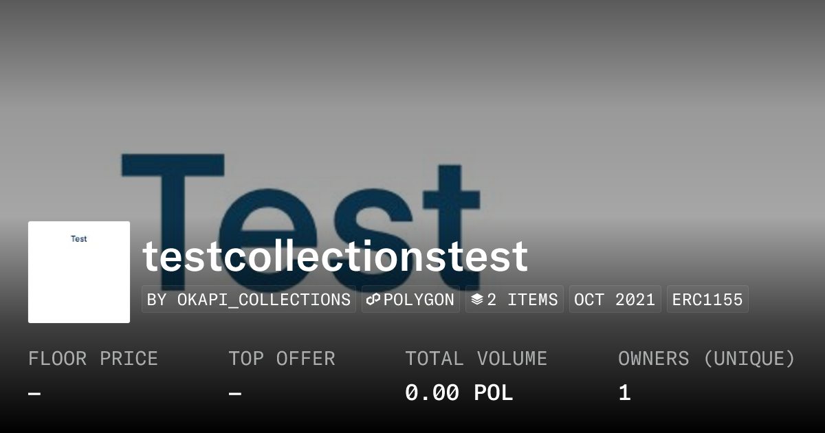 testcollectionstest - Collection | OpenSea