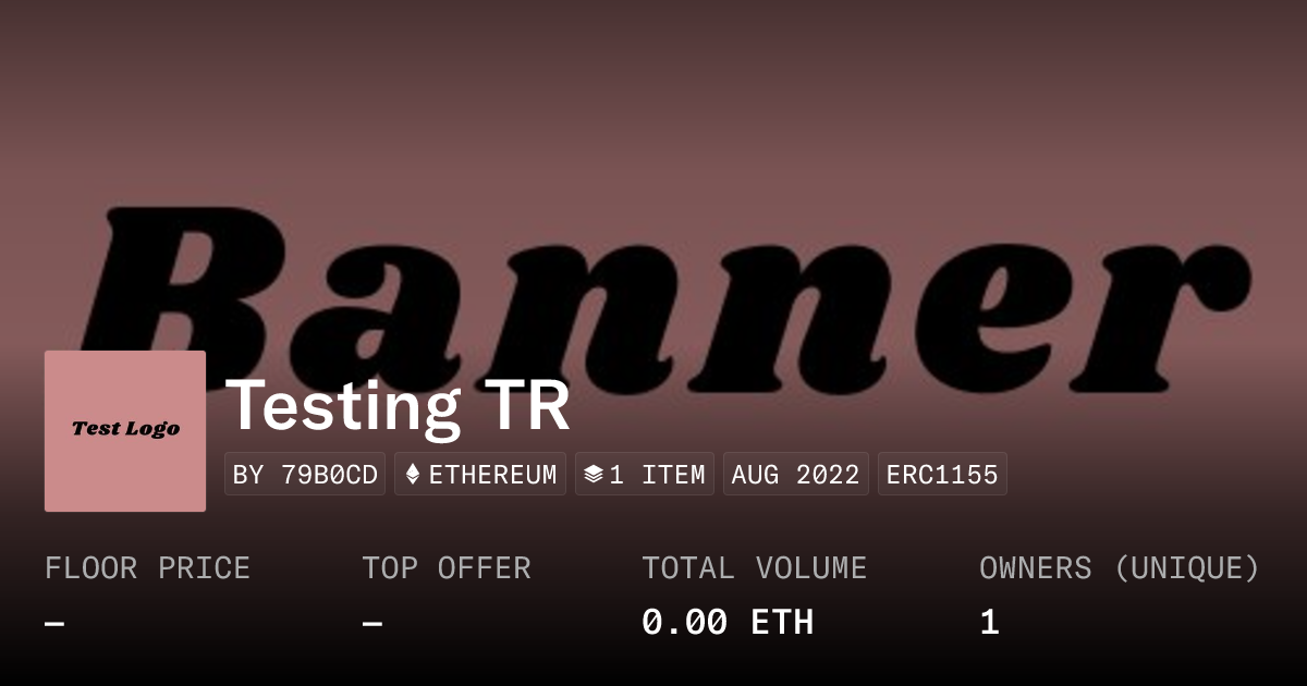Testing TR - Collection | OpenSea