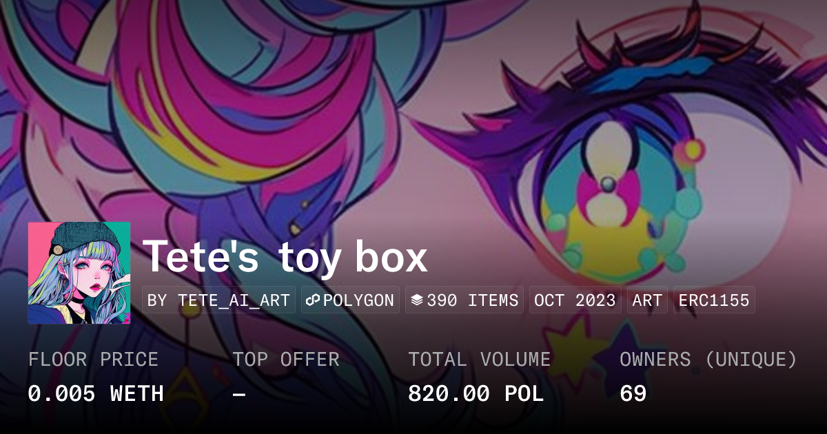 Tete's toy box - Collection | OpenSea