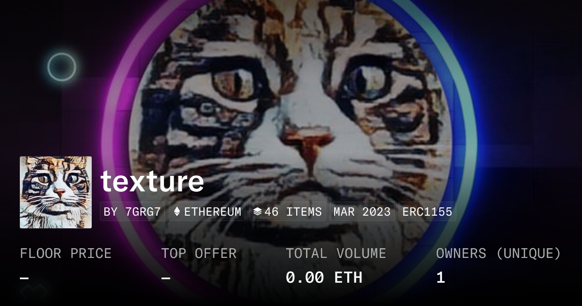 texture - Collection | OpenSea