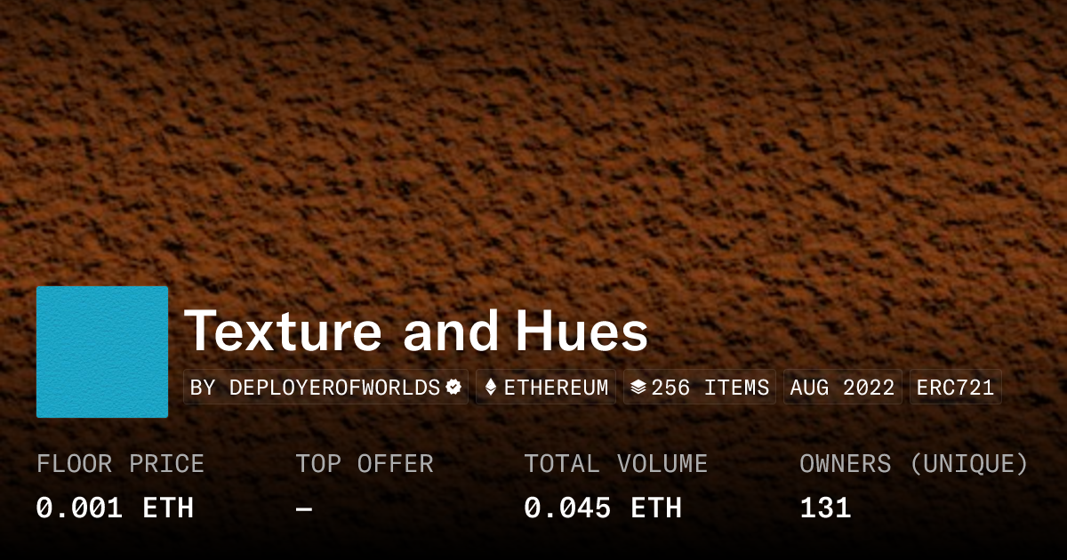 Texture and Hues - Collection | OpenSea