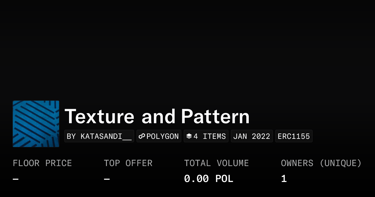 Texture and Pattern - Collection | OpenSea