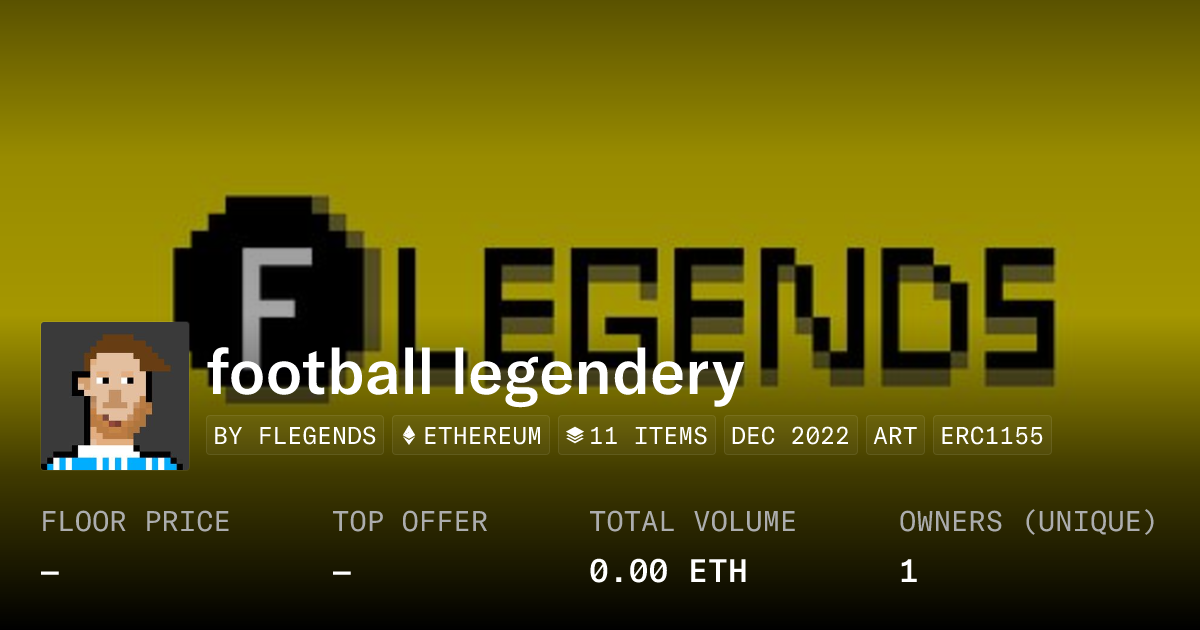 football legendery - Collection | OpenSea