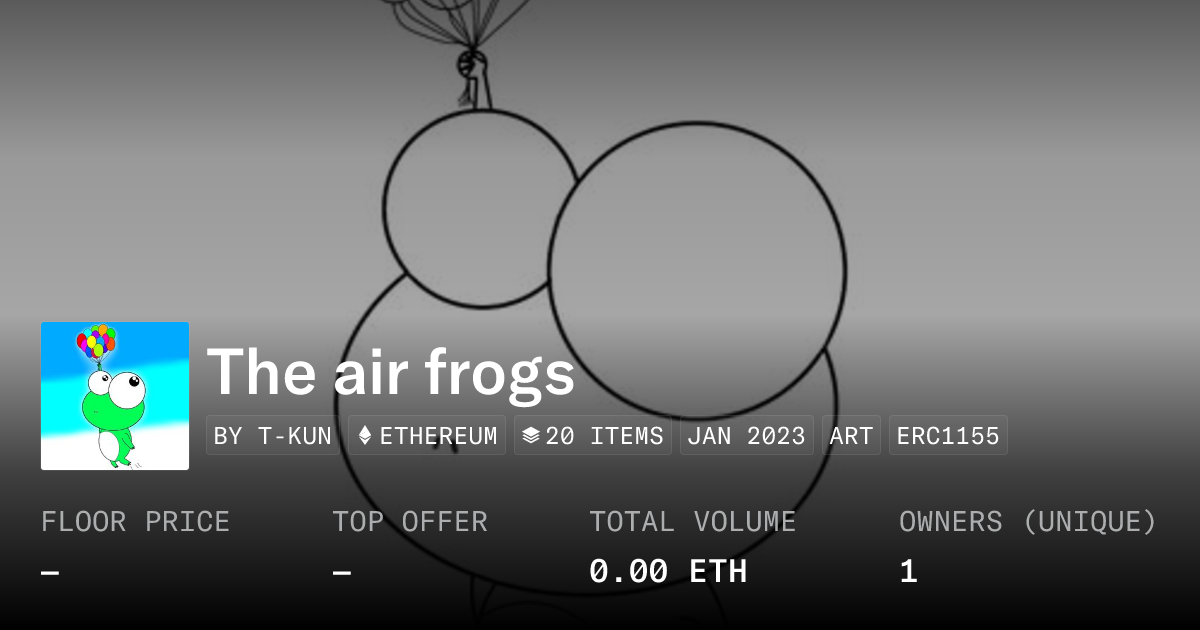 The air frogs - Collection | OpenSea