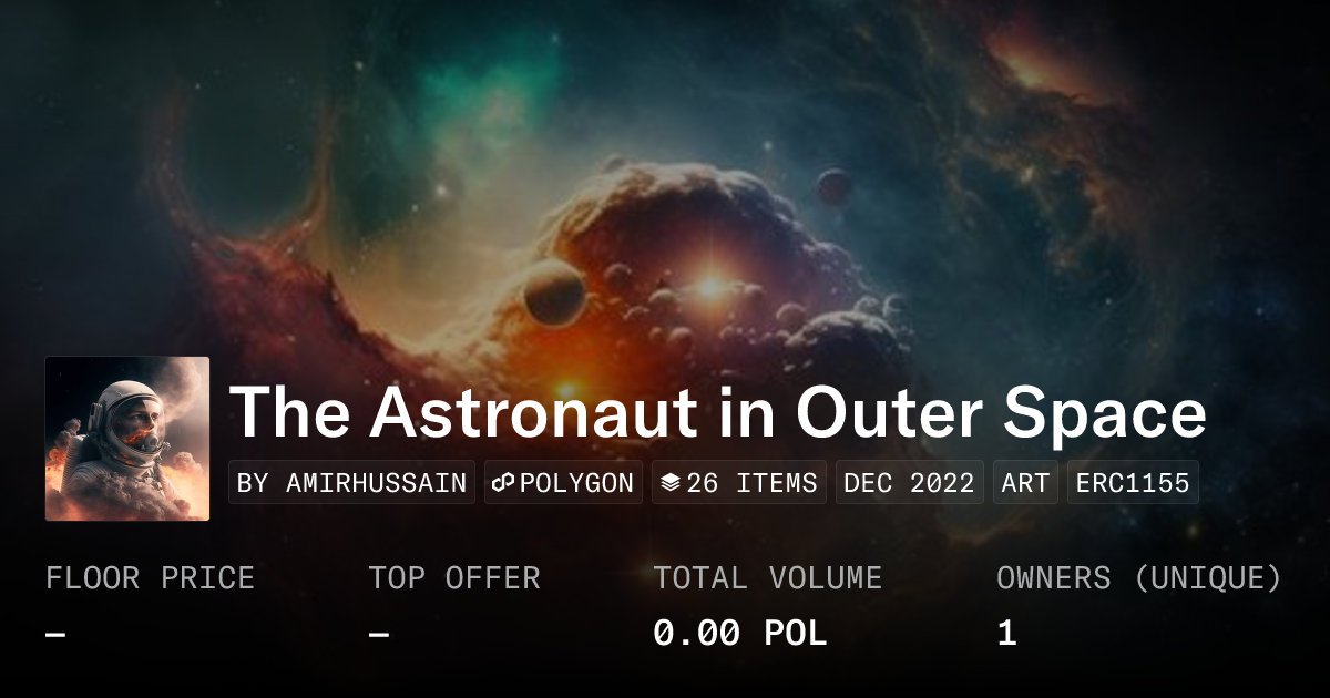 The Astronaut in Outer Space - Collection | OpenSea