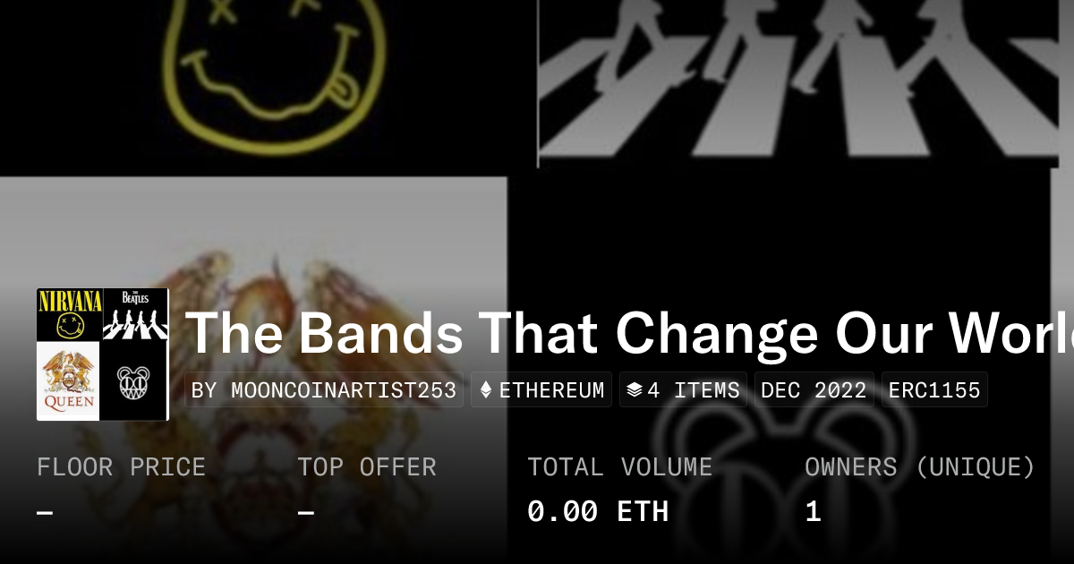 The Bands That Change Our World - Collection | OpenSea