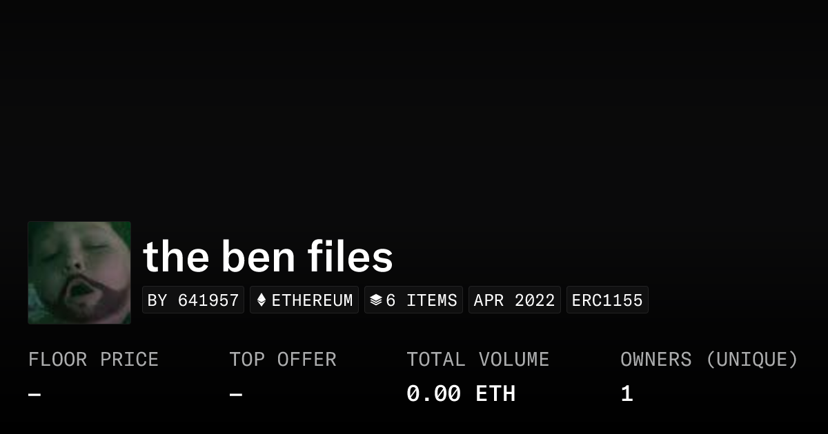 the ben files - Collection | OpenSea