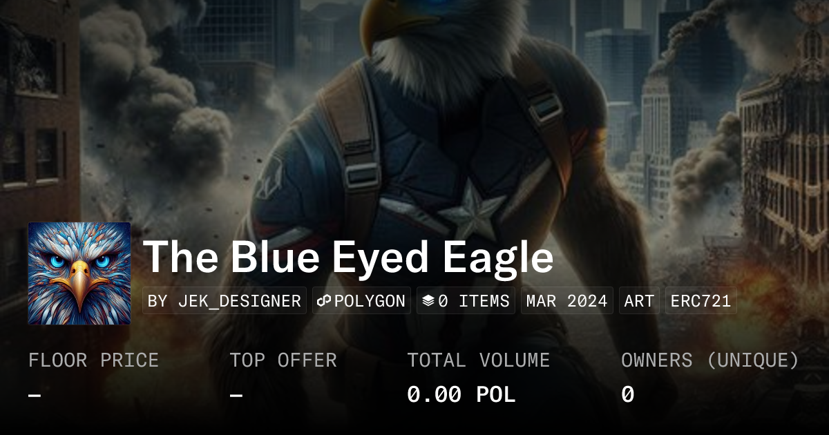 The Blue Eyed Eagle - Collection | OpenSea