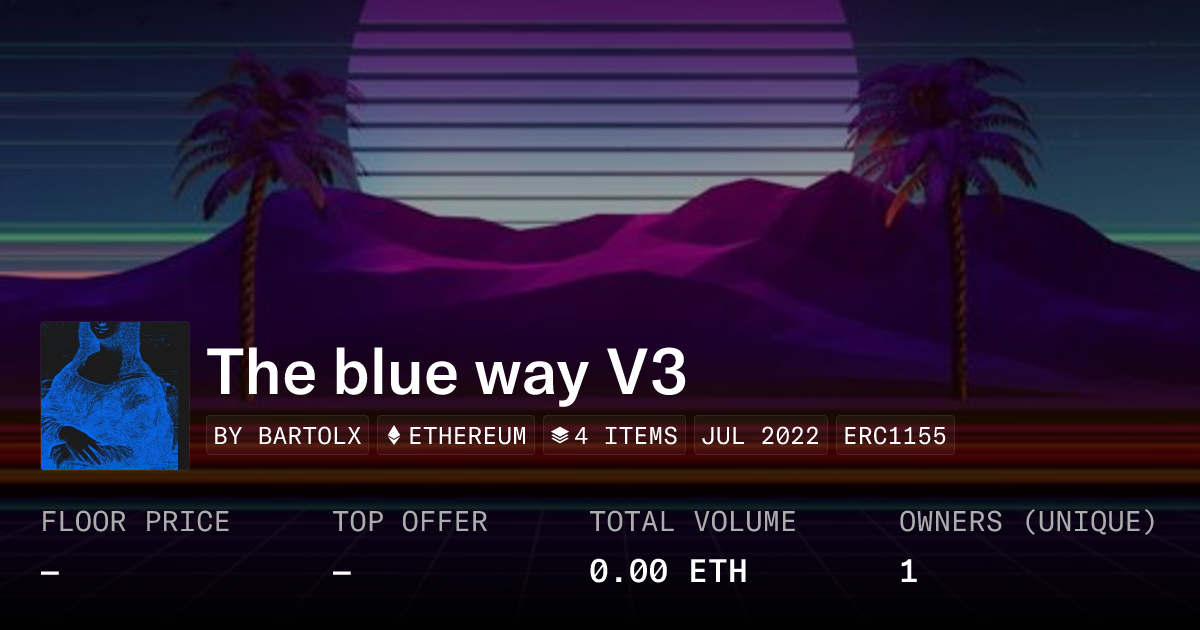 The blue way V3 - Collection | OpenSea