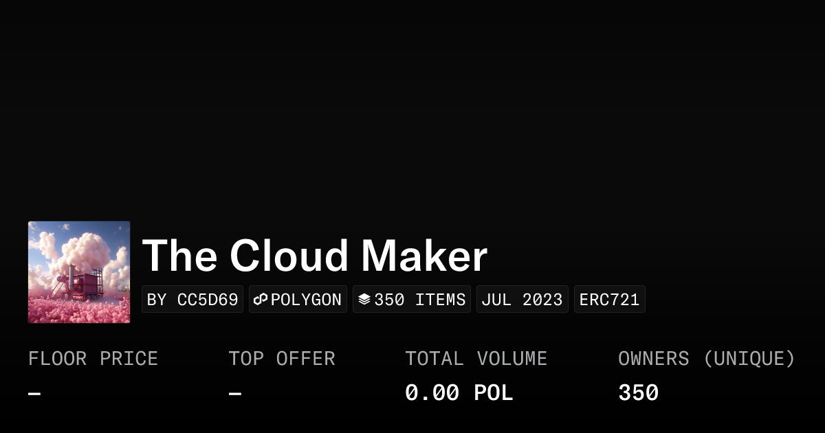 The Cloud Maker - Collection | OpenSea