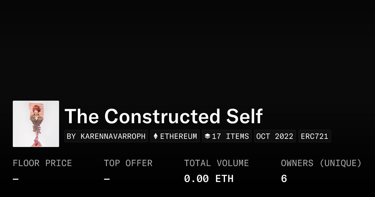 The Constructed Self - Collection | OpenSea