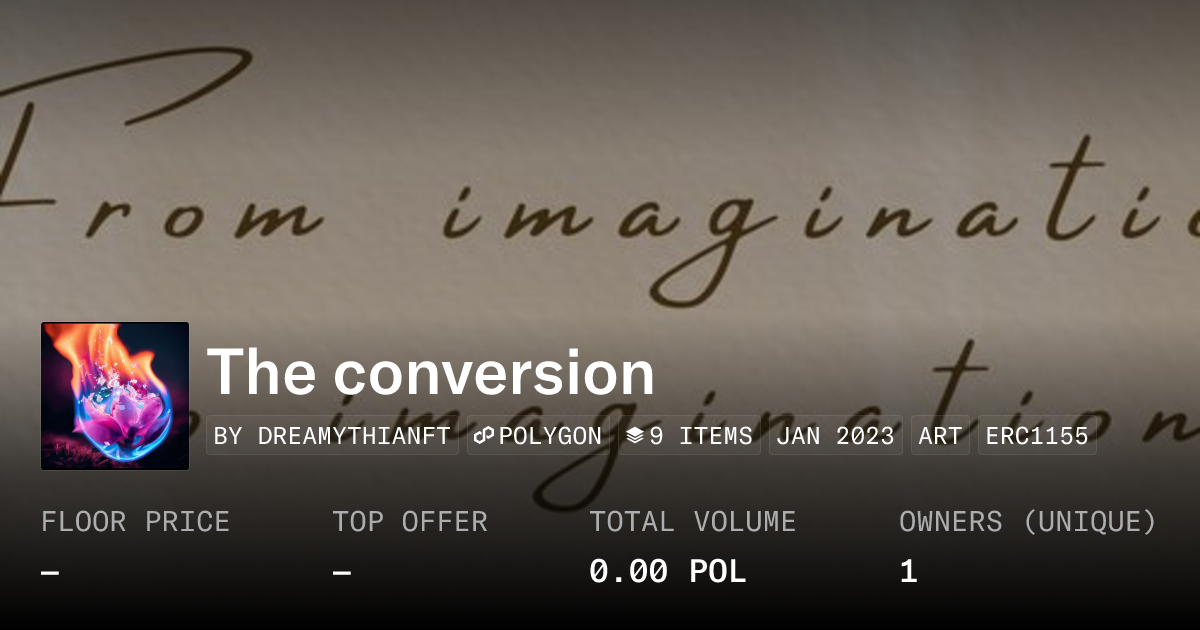 The conversion - Collection | OpenSea