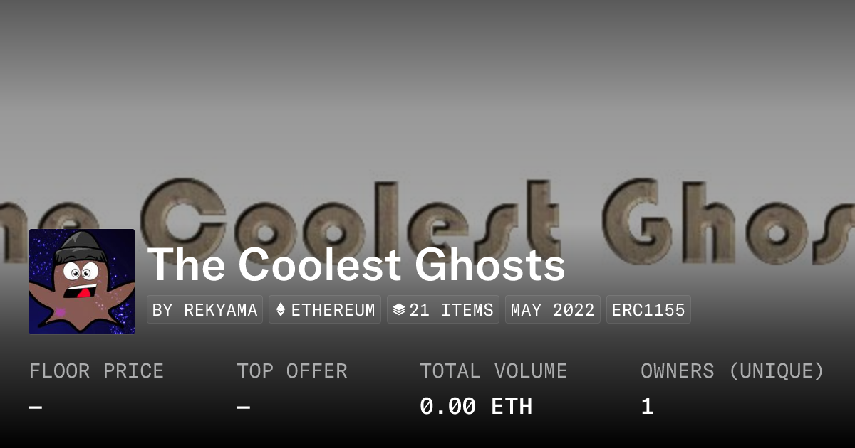 The Coolest Ghosts - Collection | OpenSea