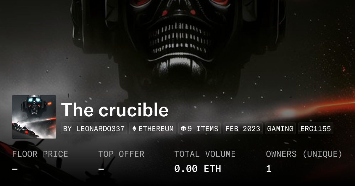 The crucible - Collection | OpenSea