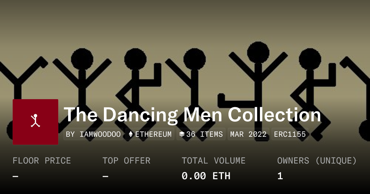 The Dancing Men Collection - Collection | OpenSea