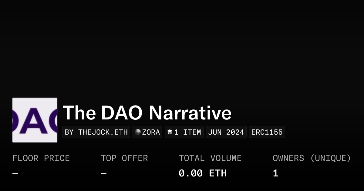 The DAO Narrative - Collection | OpenSea