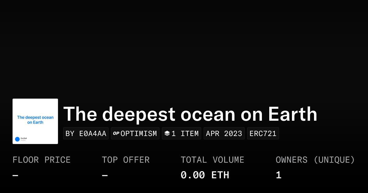 The deepest ocean on Earth - Collection | OpenSea