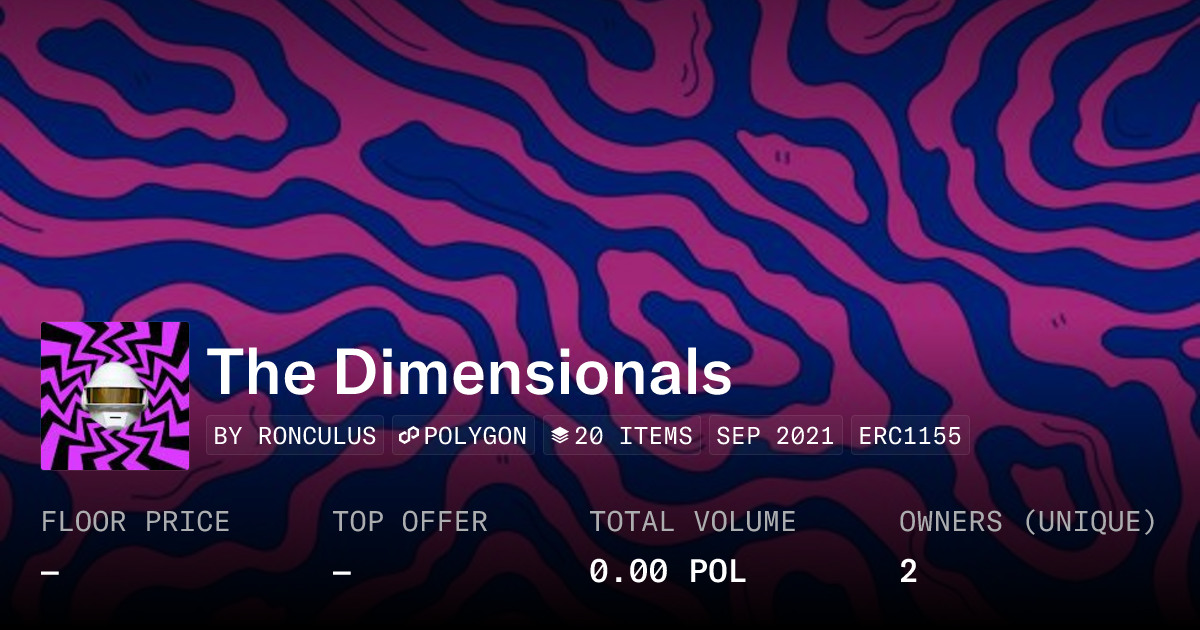 The Dimensionals - Collection | OpenSea