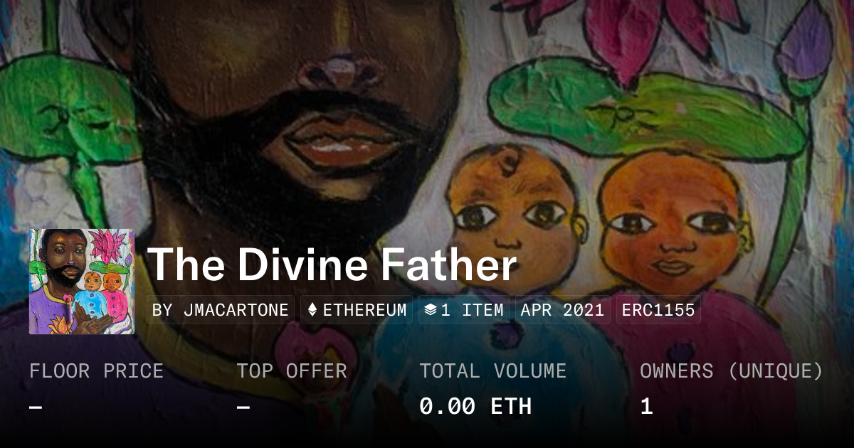 The Divine Father - Collection | OpenSea