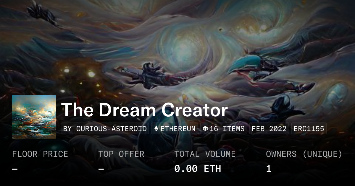 The Dream Creator - Collection | OpenSea