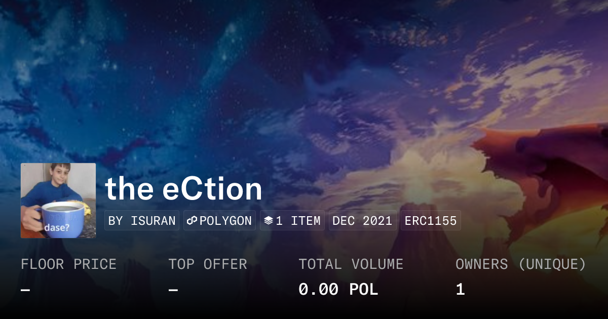 the eCtion - Collection | OpenSea