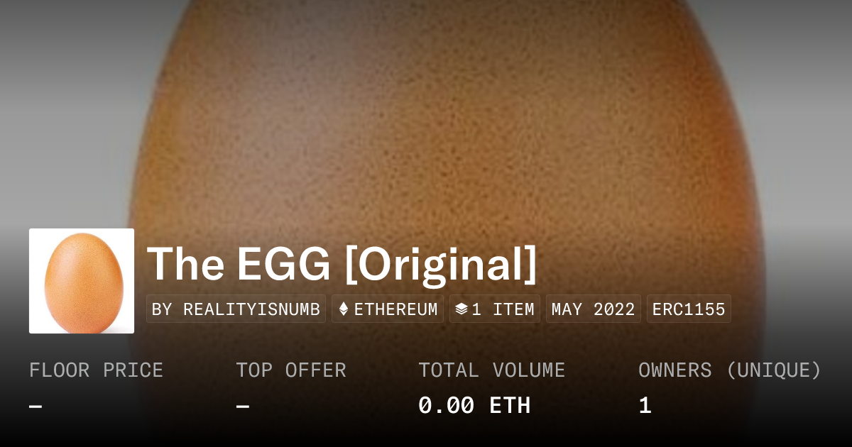 The EGG [Original] - Collection | OpenSea