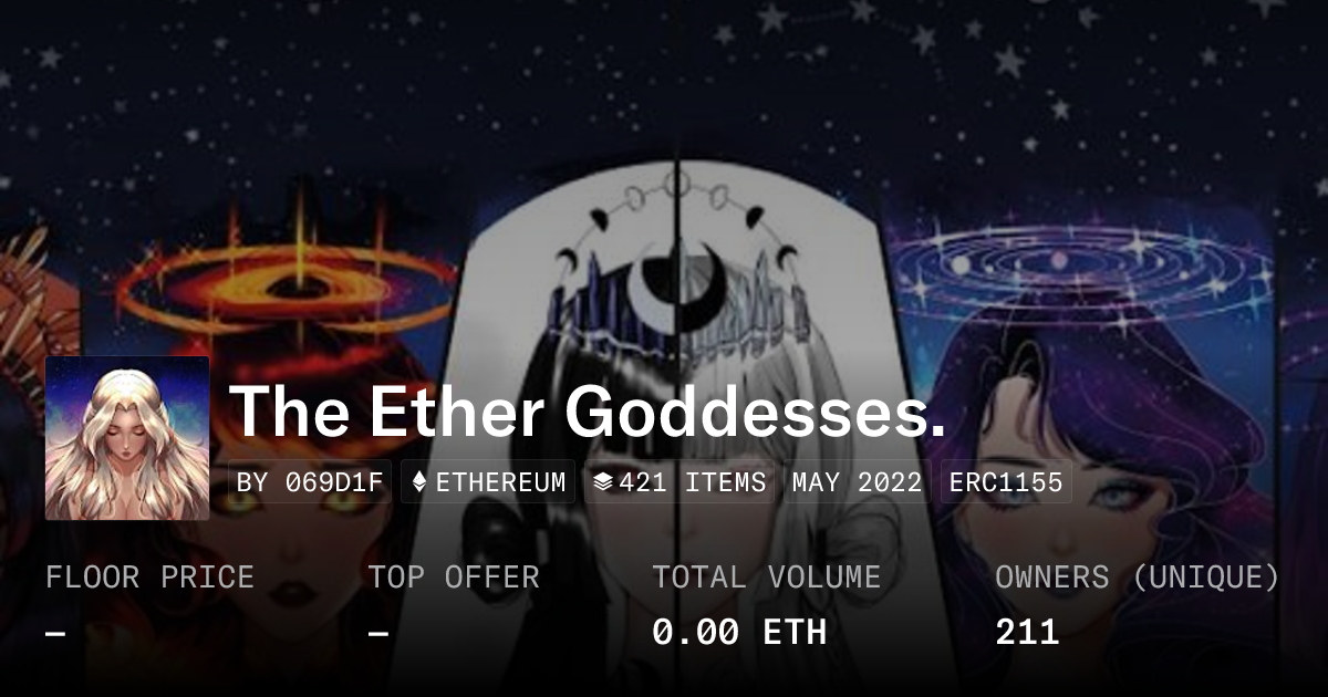 The Ether Goddesses. - Collection | OpenSea