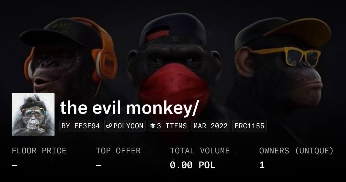 the evil monkey/ - Collection | OpenSea
